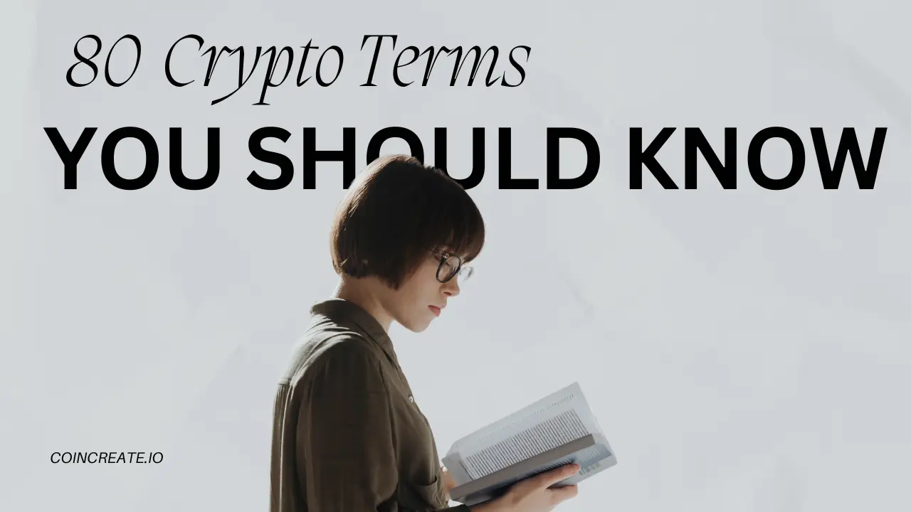 80 Must-Know Crypto Terms For Beginners & Experts