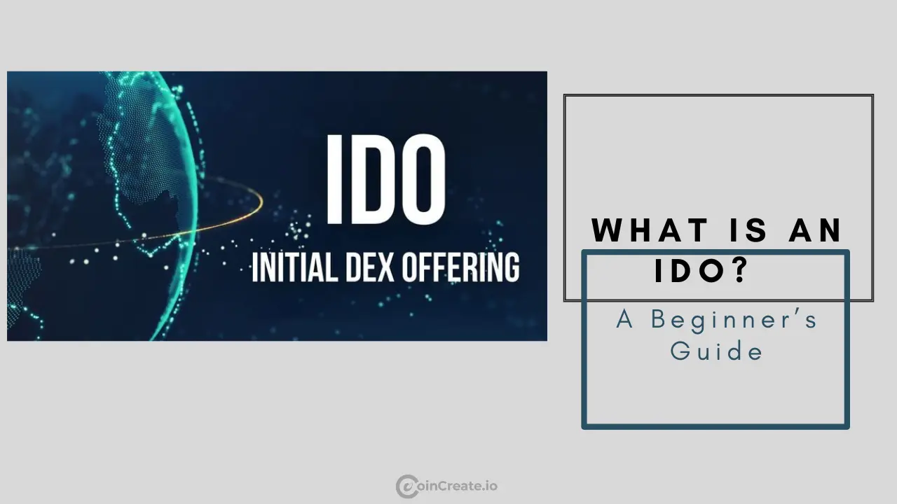 What Is An IDO (Initial DEX Offering) In Crypto?