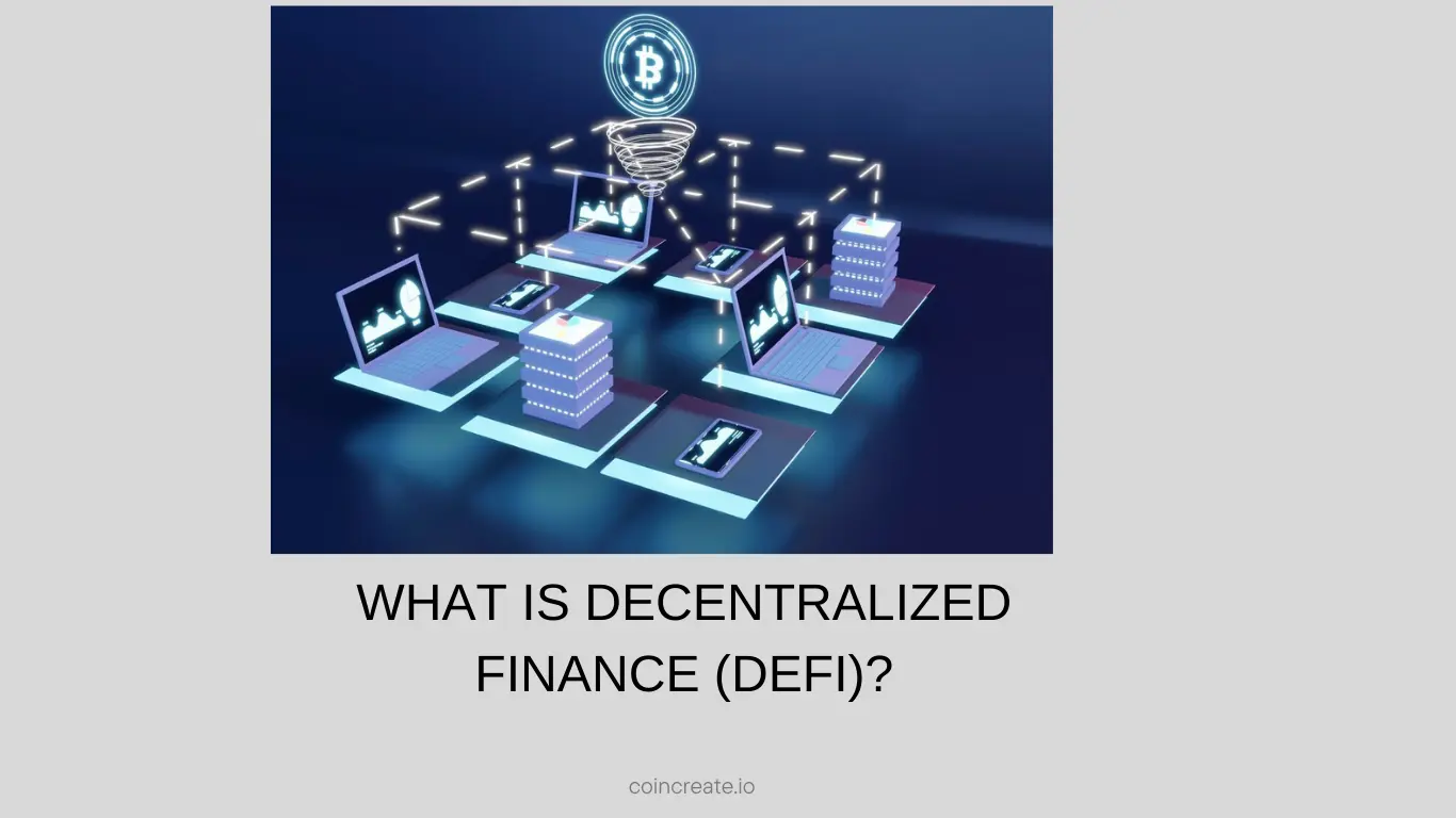 What Is Decentralized Finance (DeFi) And How Does It Work?